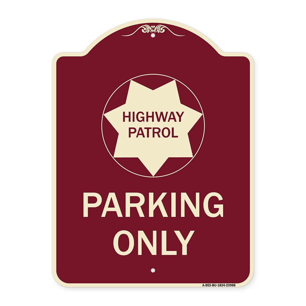 SignMission Designer Series Sign - Highway Patrol Parking Only with ...