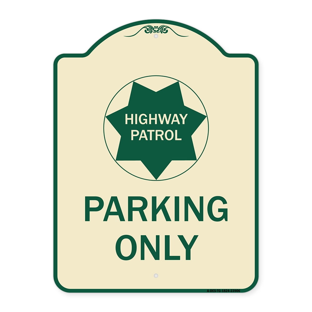 SignMission Designer Series Sign - Highway Patrol Parking Only with ...