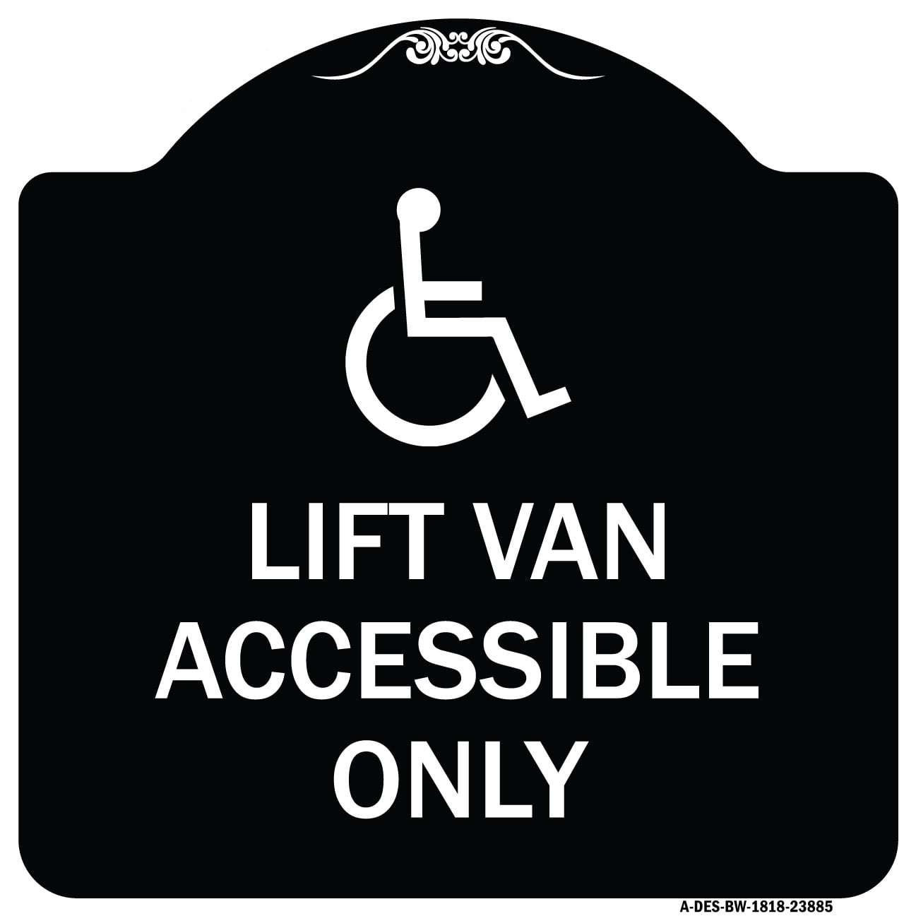 SignMission Designer Series Sign - Lift Van Accessible Only (With ...