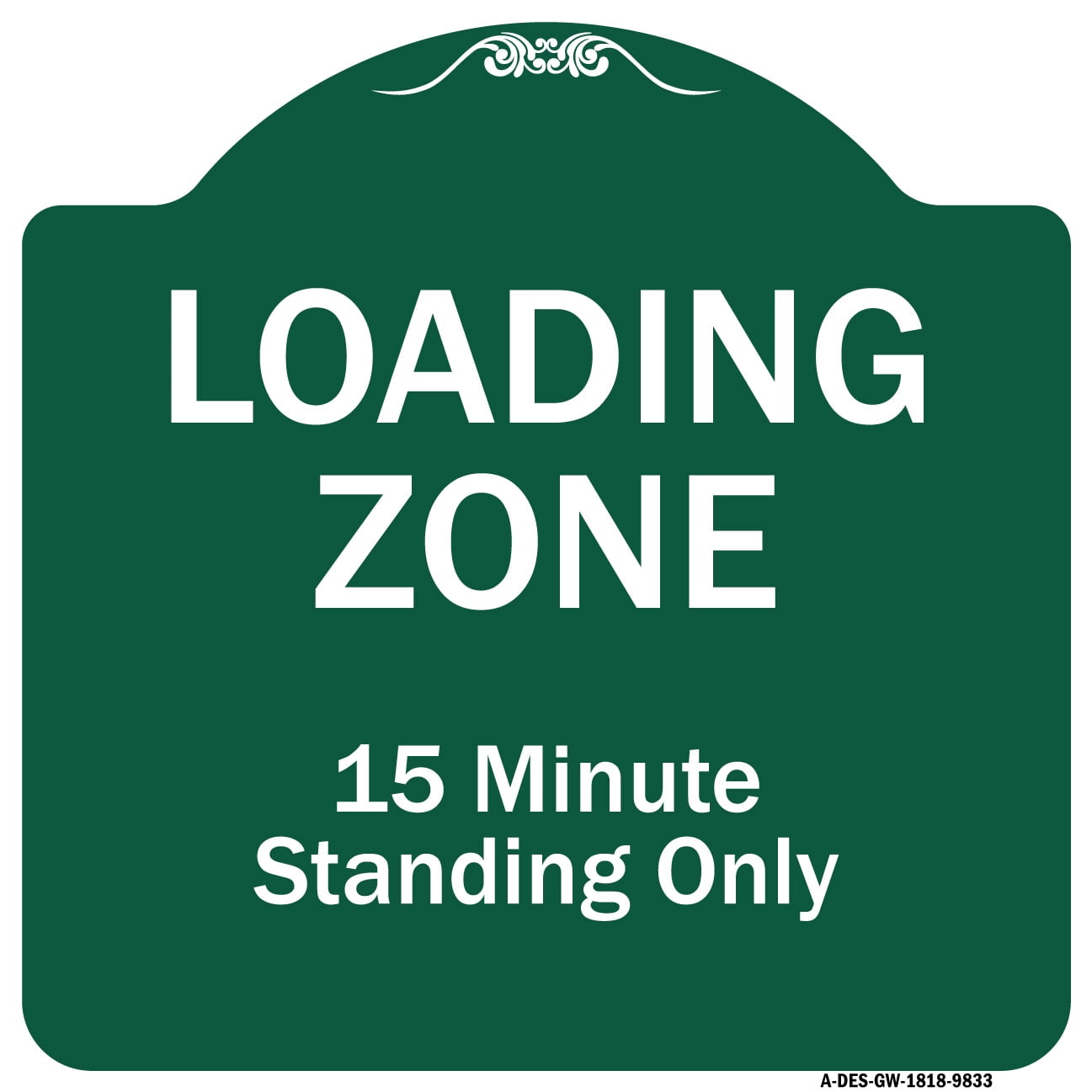 SignMission Designer Series Sign - Loading Zone 15 Minutes Standing ...