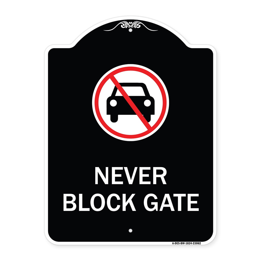 SignMission Designer Series Sign - Never Block Gate with No Car Symbol ...