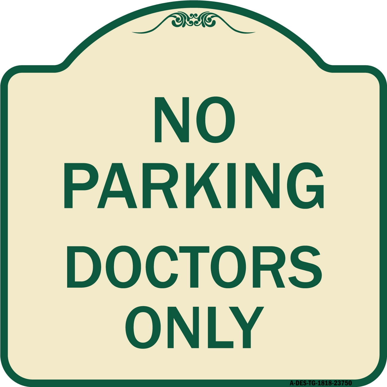 SignMission Designer Series Sign - No Parking Doctors Only | Tan ...