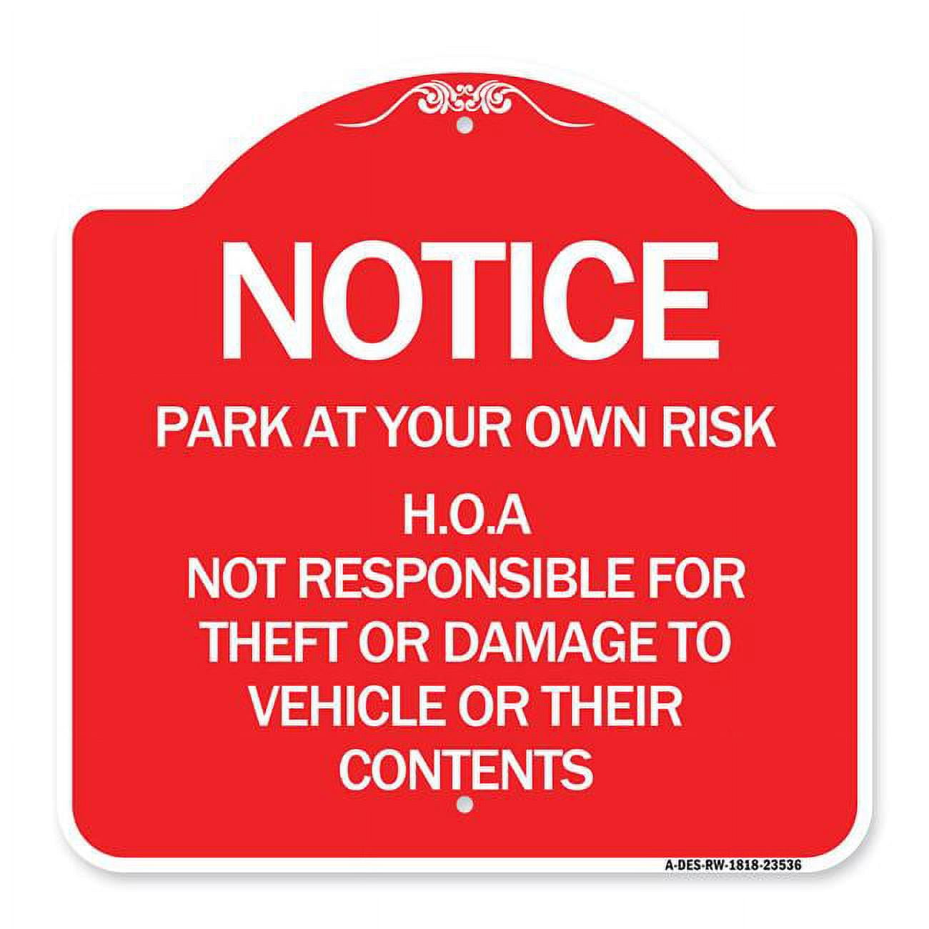 SignMission Designer Series Sign - Notice - Park at Your Own Risk H.O.A ...