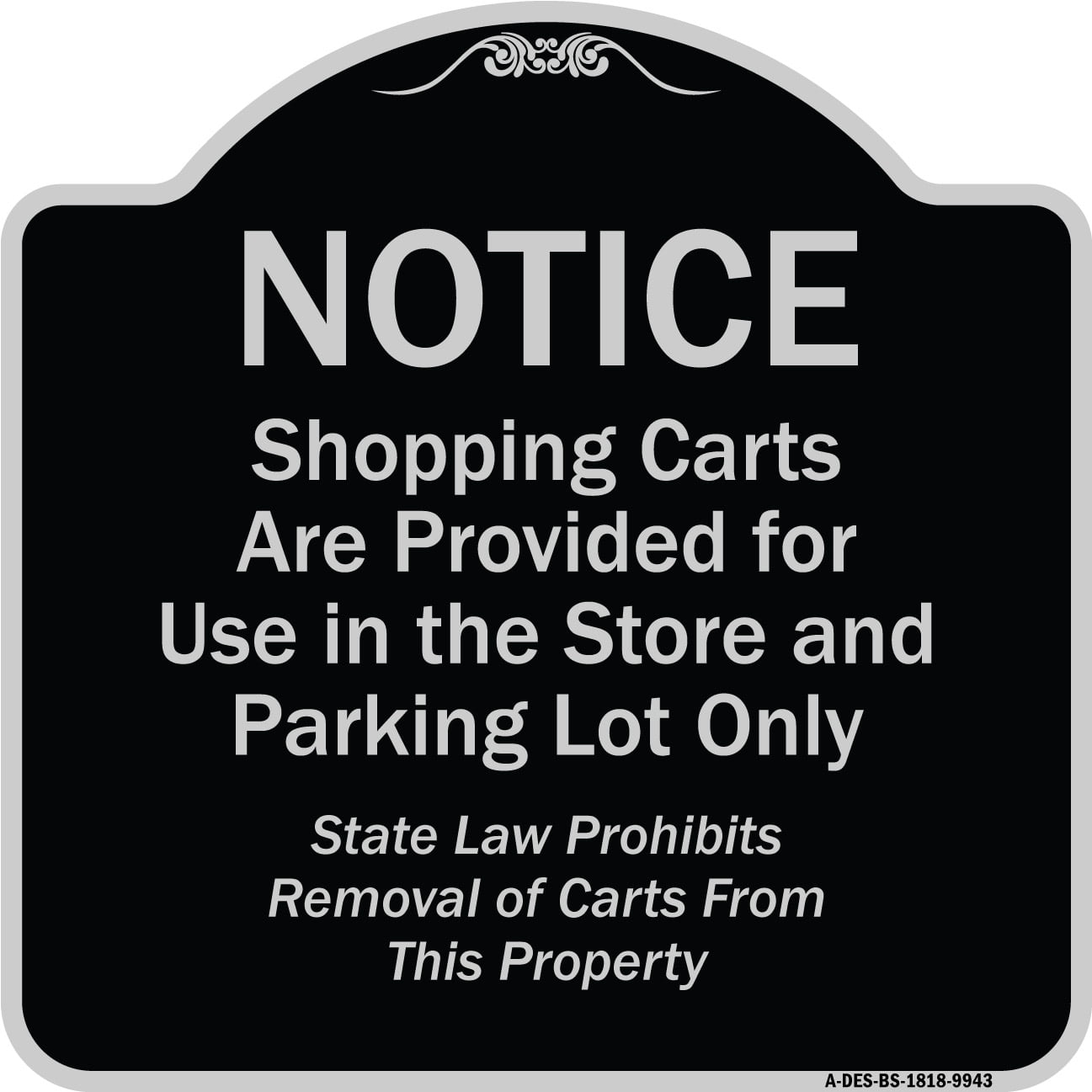 SignMission Designer Series Sign - Notice - Shopping Carts Are Provided ...