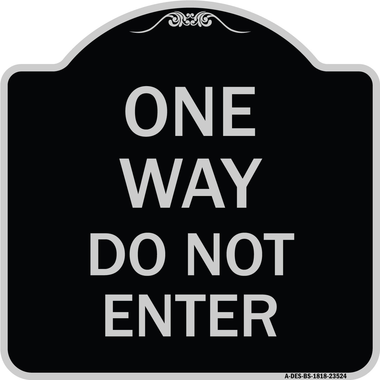 SignMission Designer Series Sign - One Way Do Not Enter | Black ...
