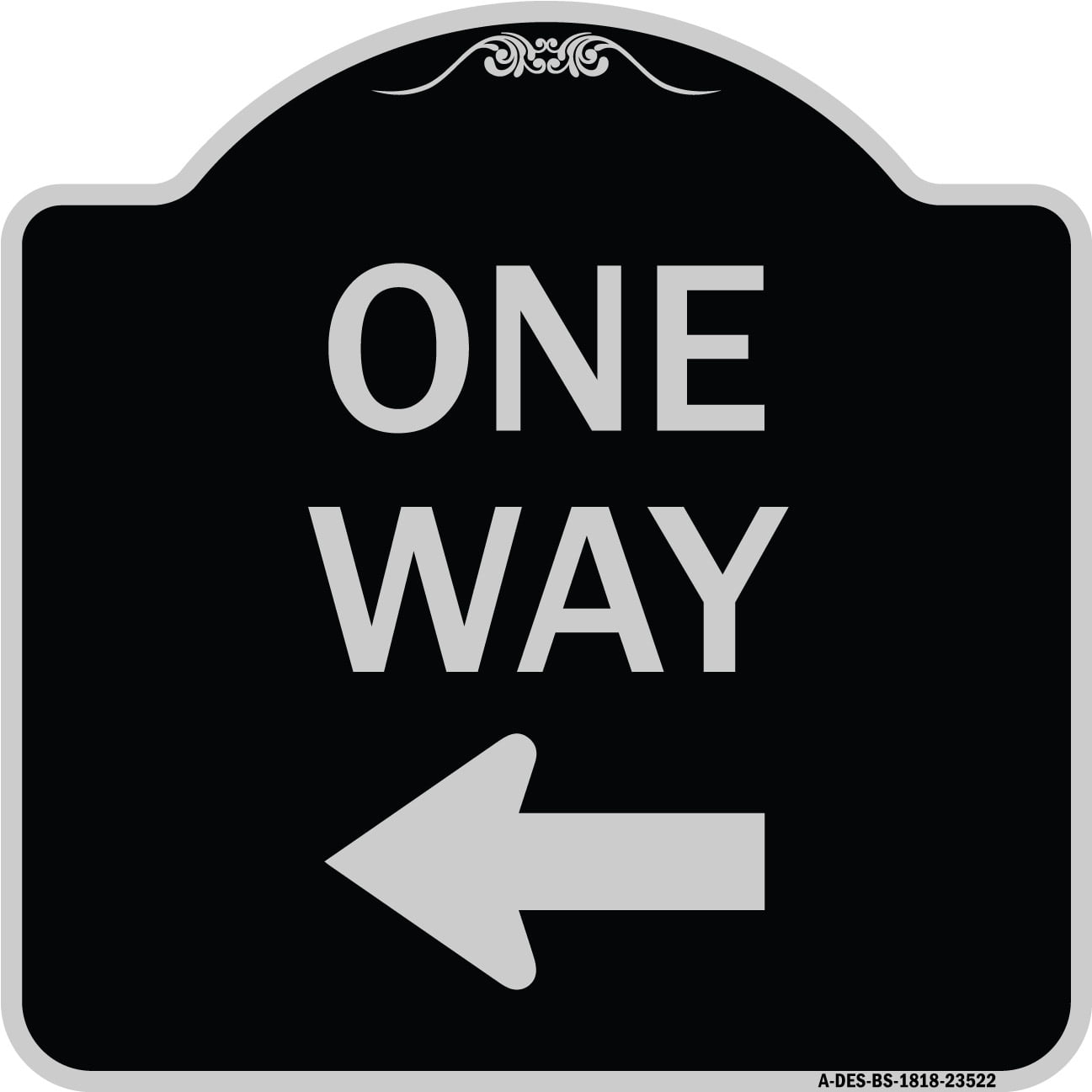 SignMission Designer Series Sign - One Way Sign (Left Arrow) | Black ...