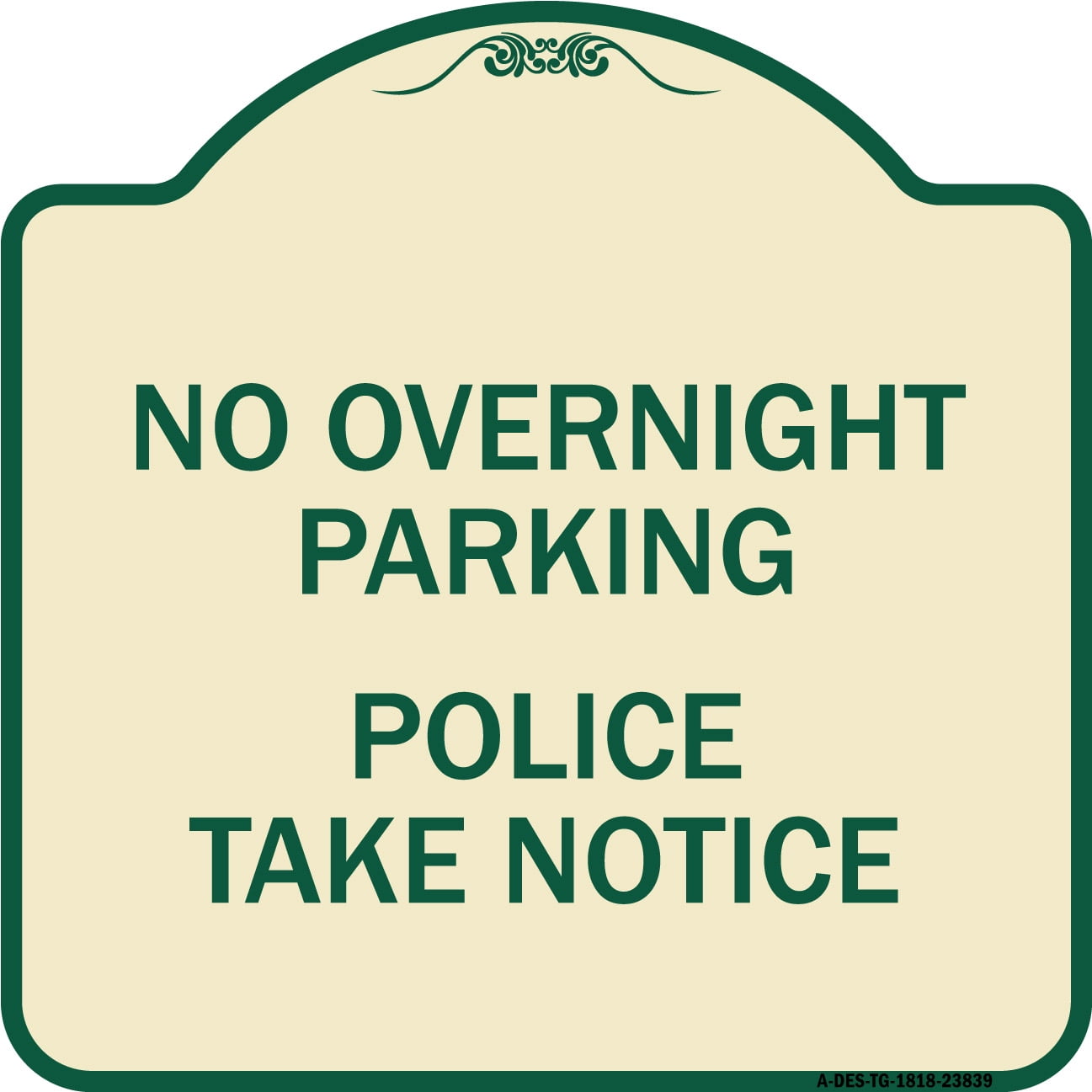 SignMission Designer Series Sign - No Overnight Parking - Police Take ...