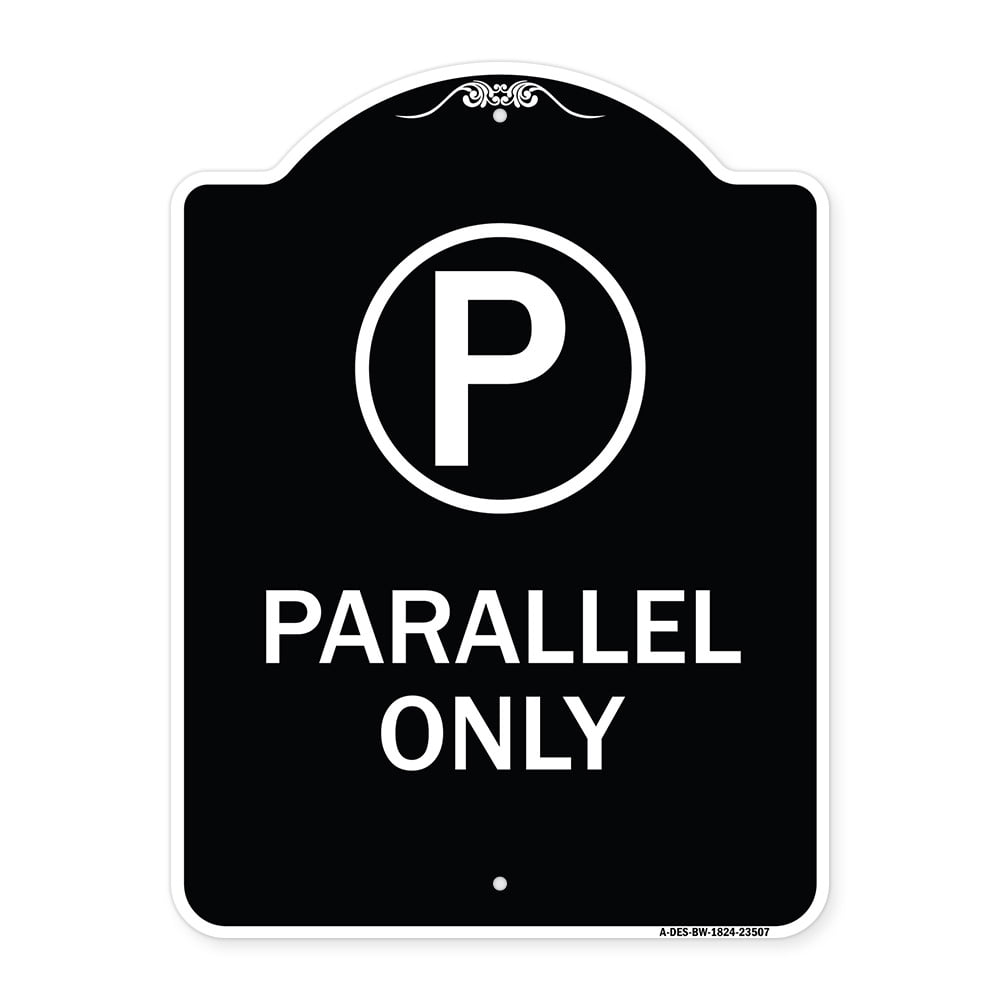 SignMission Designer Series Sign - Parallel Parking Only Sign with ...