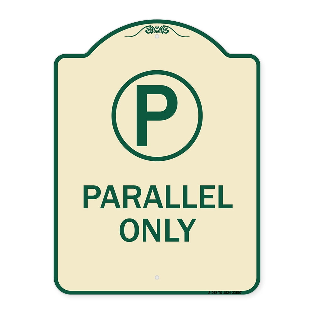 SignMission Designer Series Sign - Parallel Parking Only Sign with ...