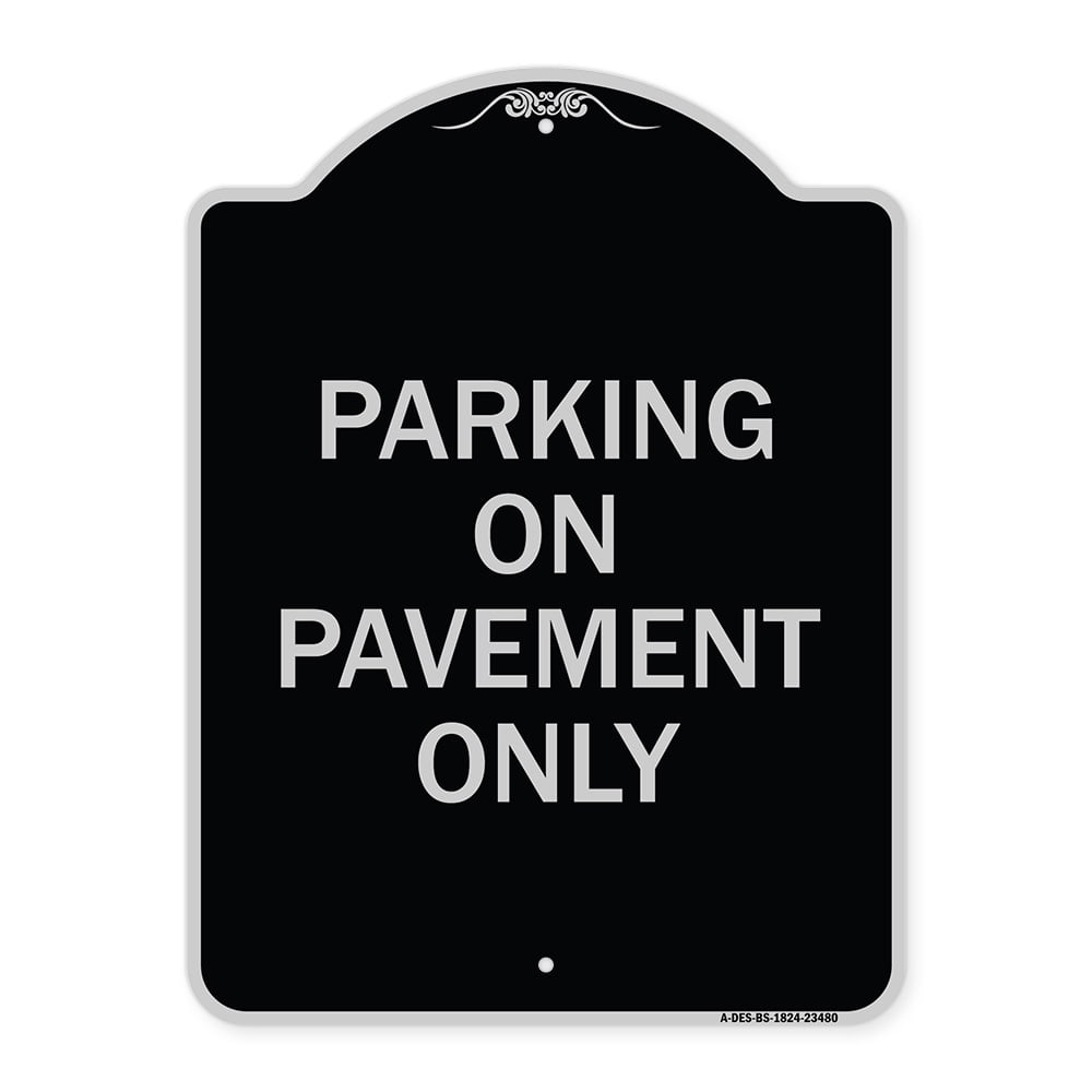 SignMission Designer Series Sign - Park on Pavement Only | Black ...