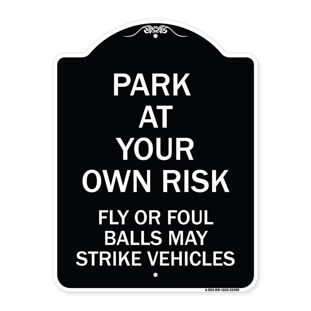 SignMission Designer Series Sign - Park at Your Own Risk Fly or Foul ...
