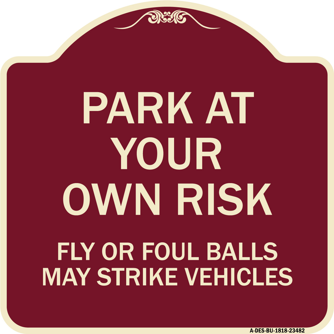 SignMission Designer Series Sign - Park at Your Own Risk Fly or Foul ...