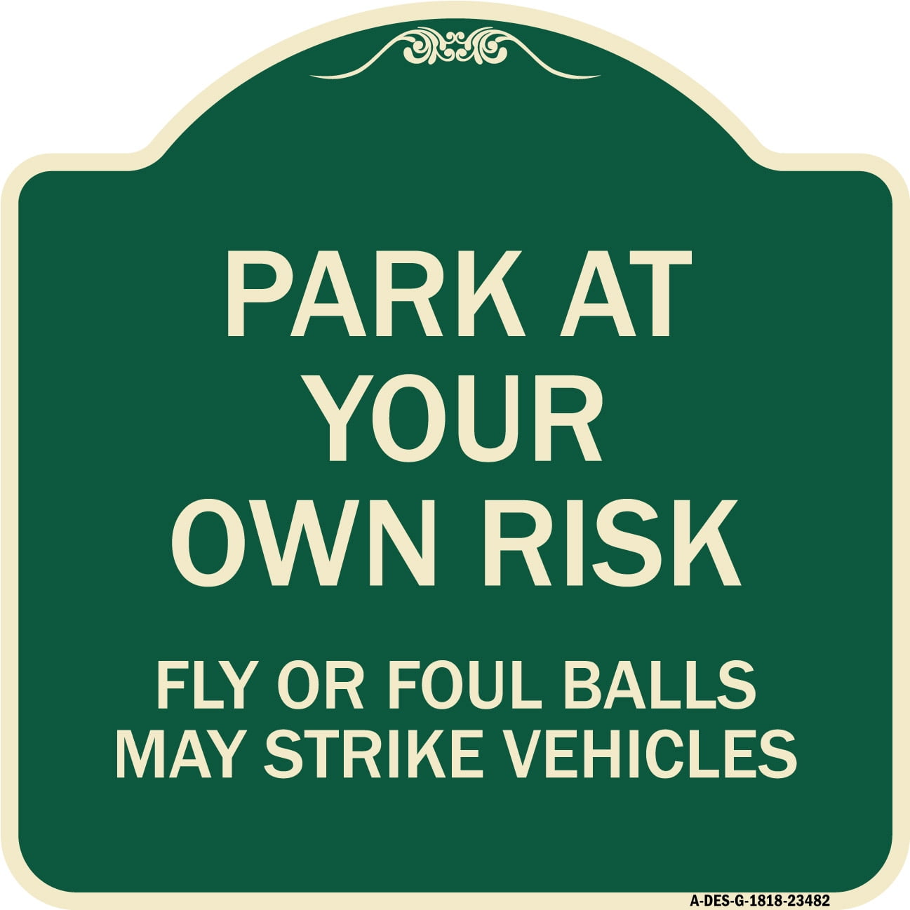 SignMission Designer Series Sign - Park at Your Own Risk Fly or Foul ...
