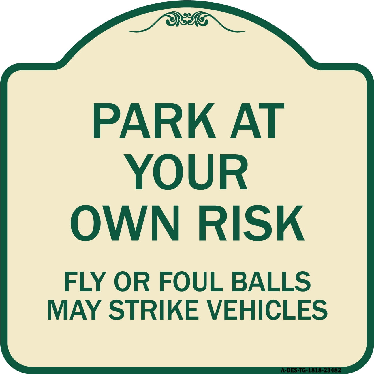 SignMission Designer Series Sign - Park at Your Own Risk Fly or Foul ...