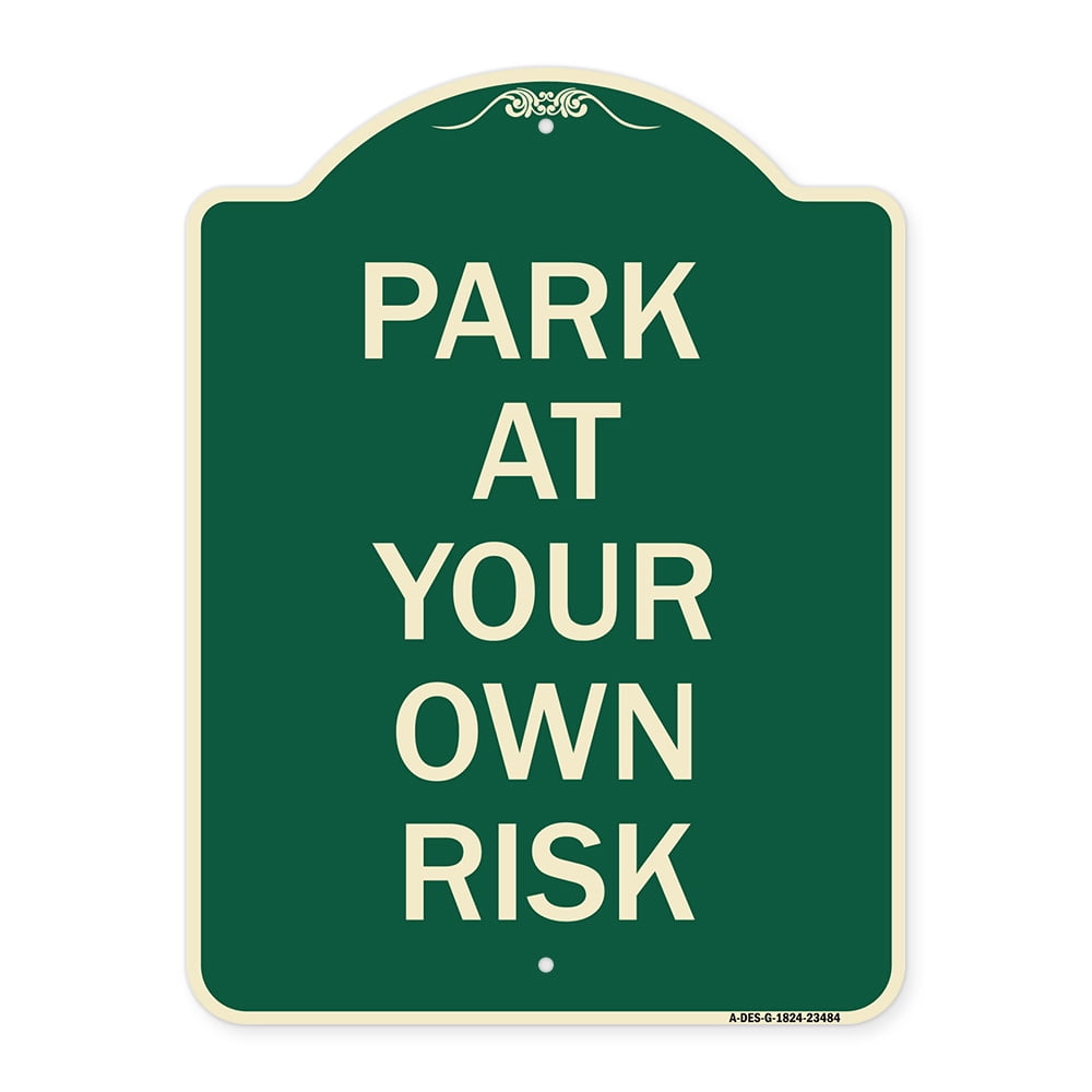 SignMission Designer Series Sign - Park at Your Own Risk | Green & Tan ...