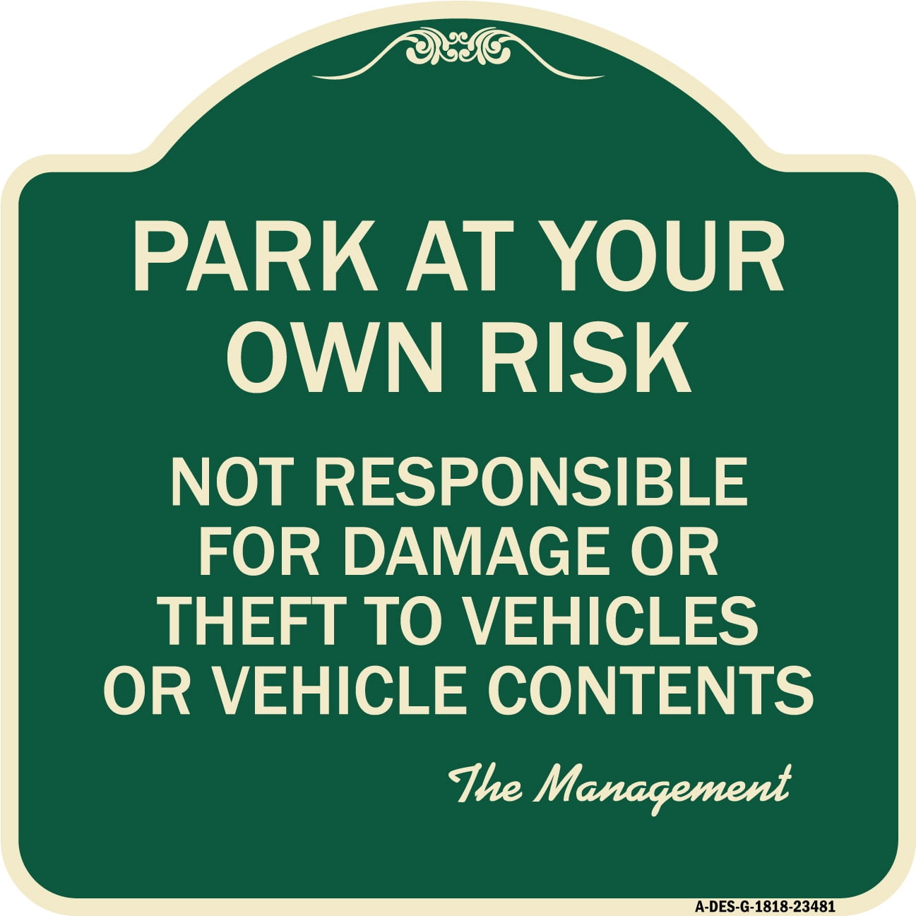 SignMission Designer Series Sign - Park at Your Own Risk Not ...