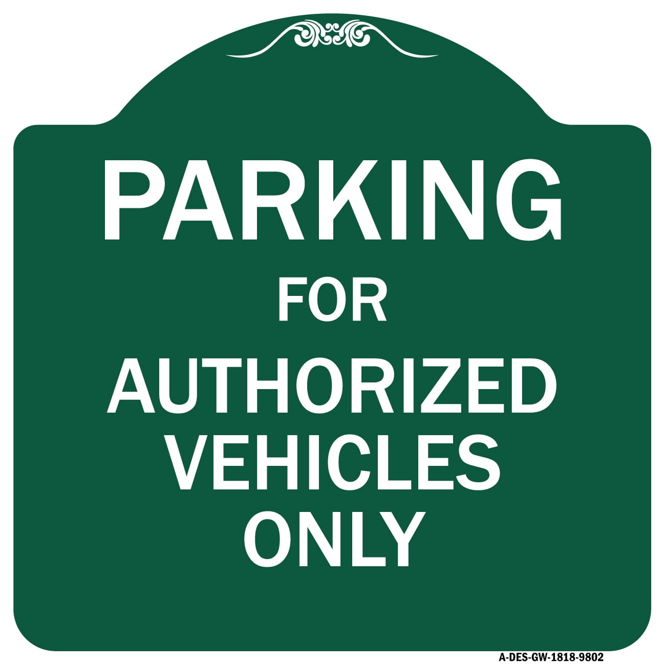 SignMission Designer Series Sign - Parking For Authorized Vehicles Only ...