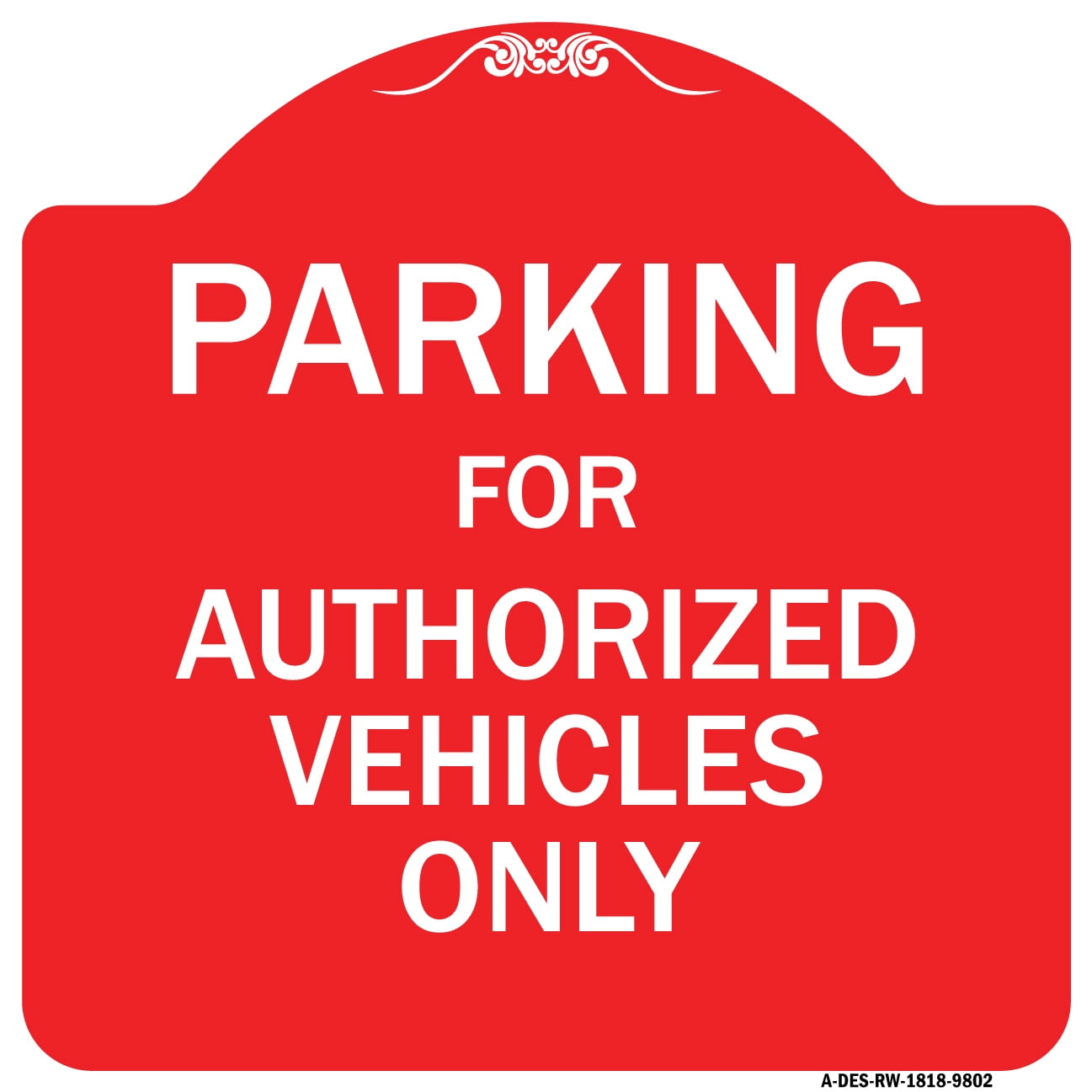 SignMission Designer Series Sign - Parking For Authorized Vehicles Only ...