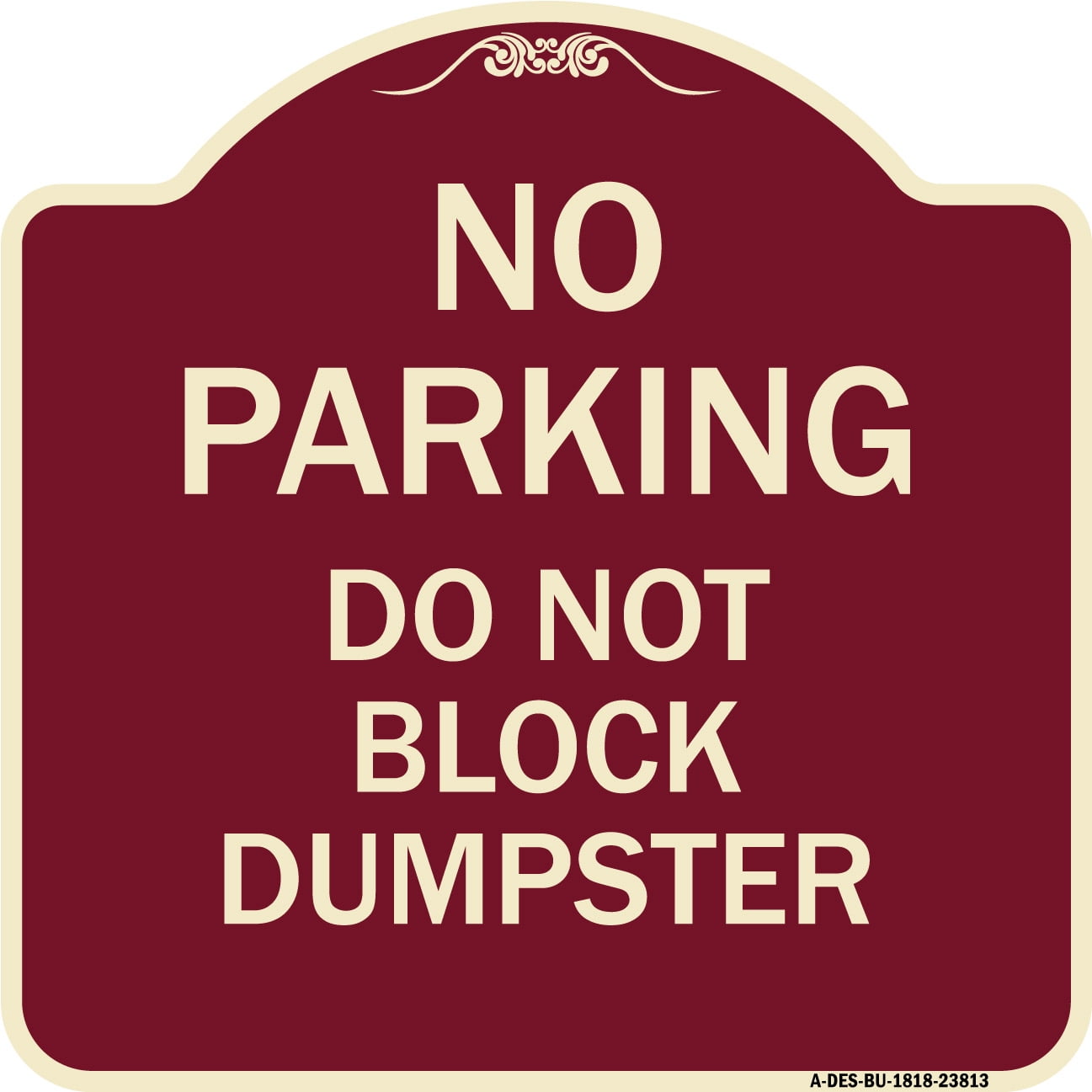 SignMission Designer Series Sign - No Parking - Do Not Block Dumpster ...