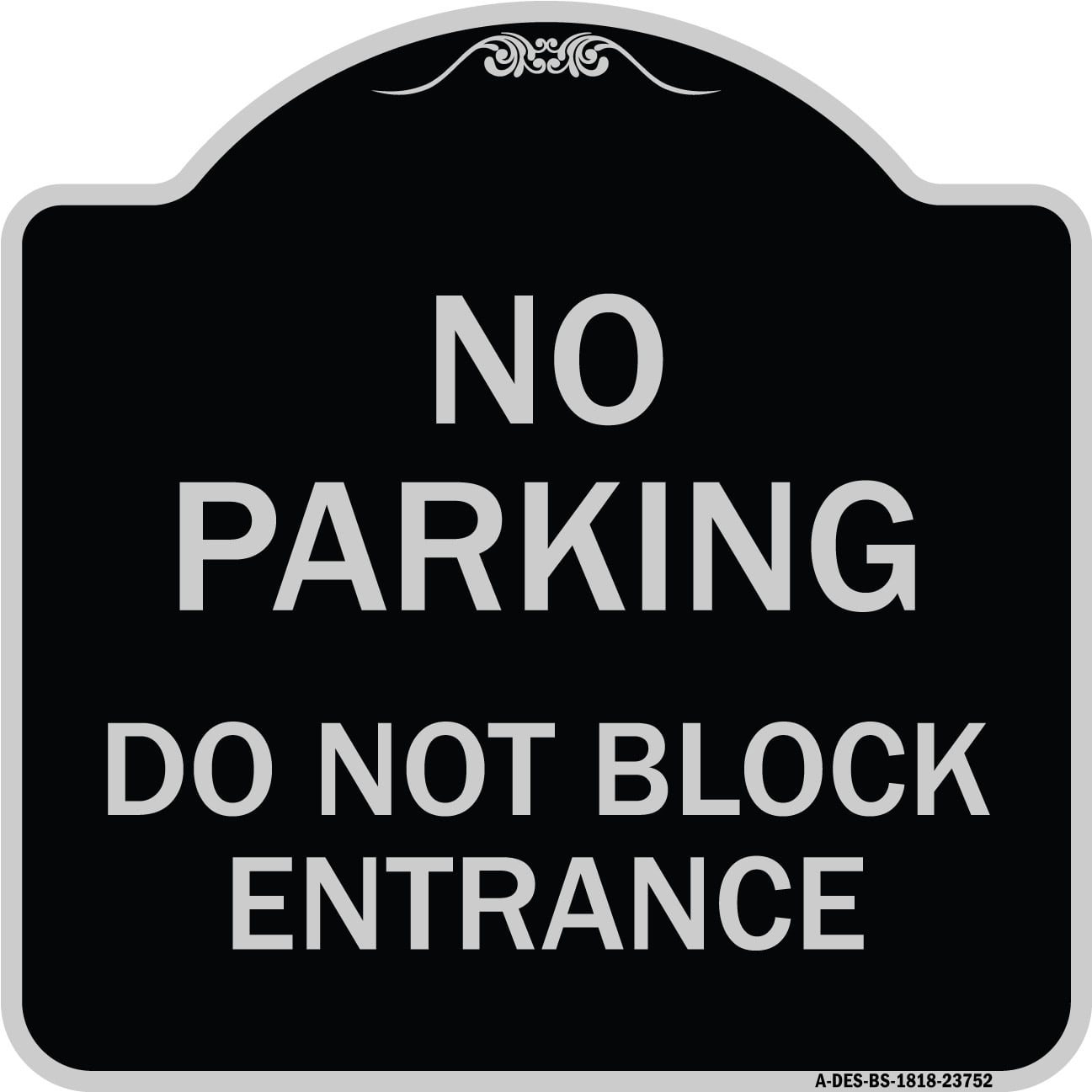 SignMission Designer Series Sign - No Parking Do Not Block Entrance ...