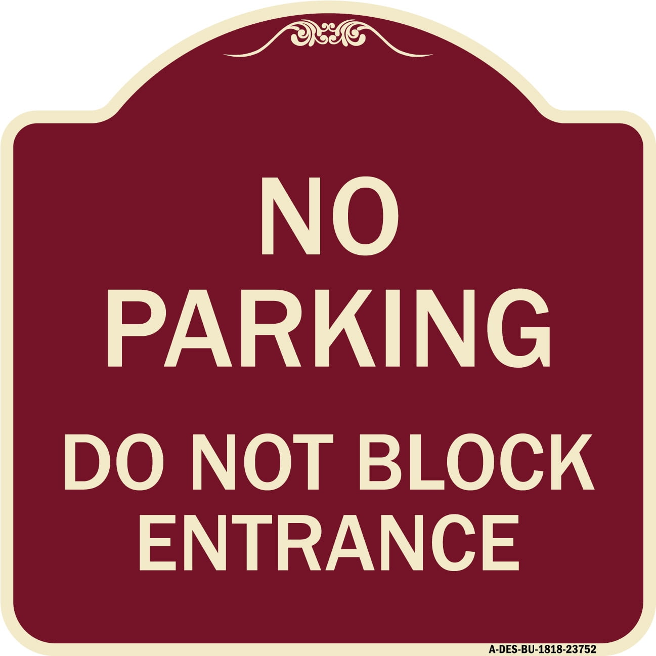 SignMission Designer Series Sign - No Parking Do Not Block Entrance ...