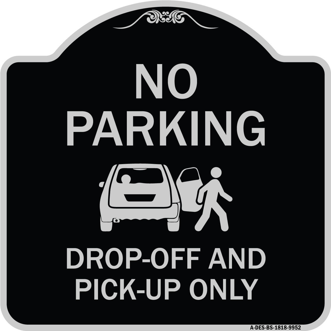 SignMission Designer Series Sign - No Parking, Drop-off And Pick-up ...