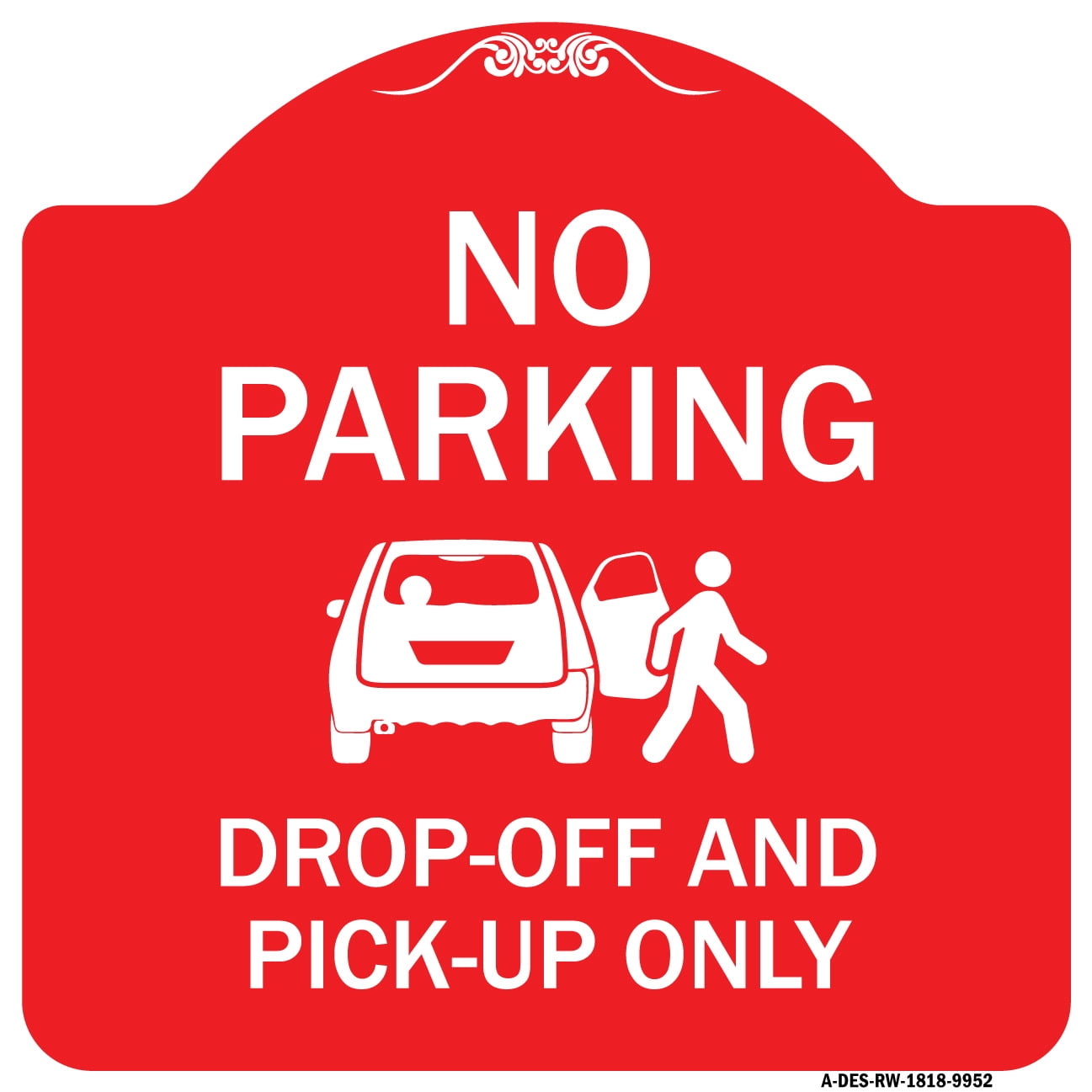 SignMission Designer Series Sign - No Parking Drop-off And Pick-up Only ...