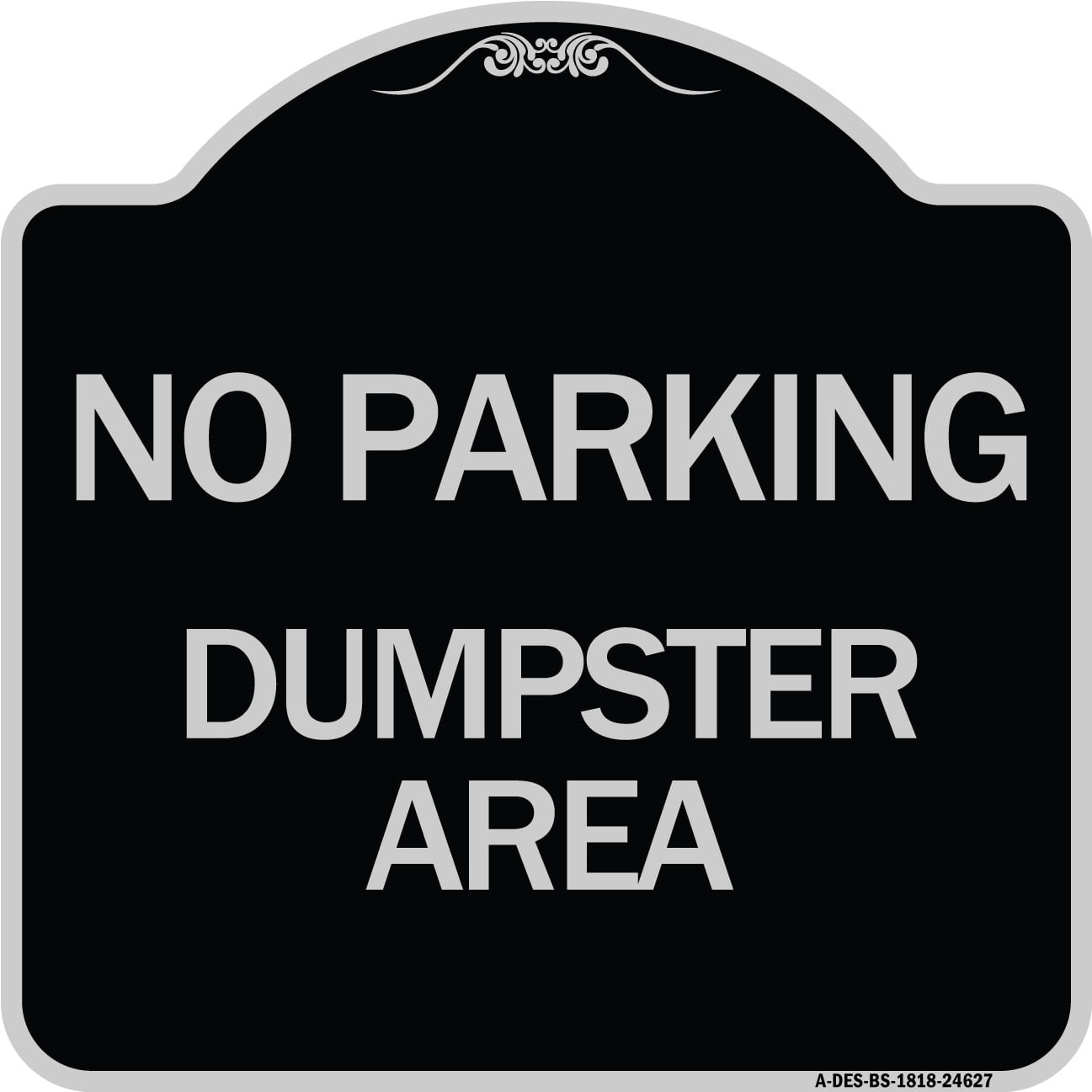 SignMission Designer Series Sign - No Parking Dumpster Area | Black ...