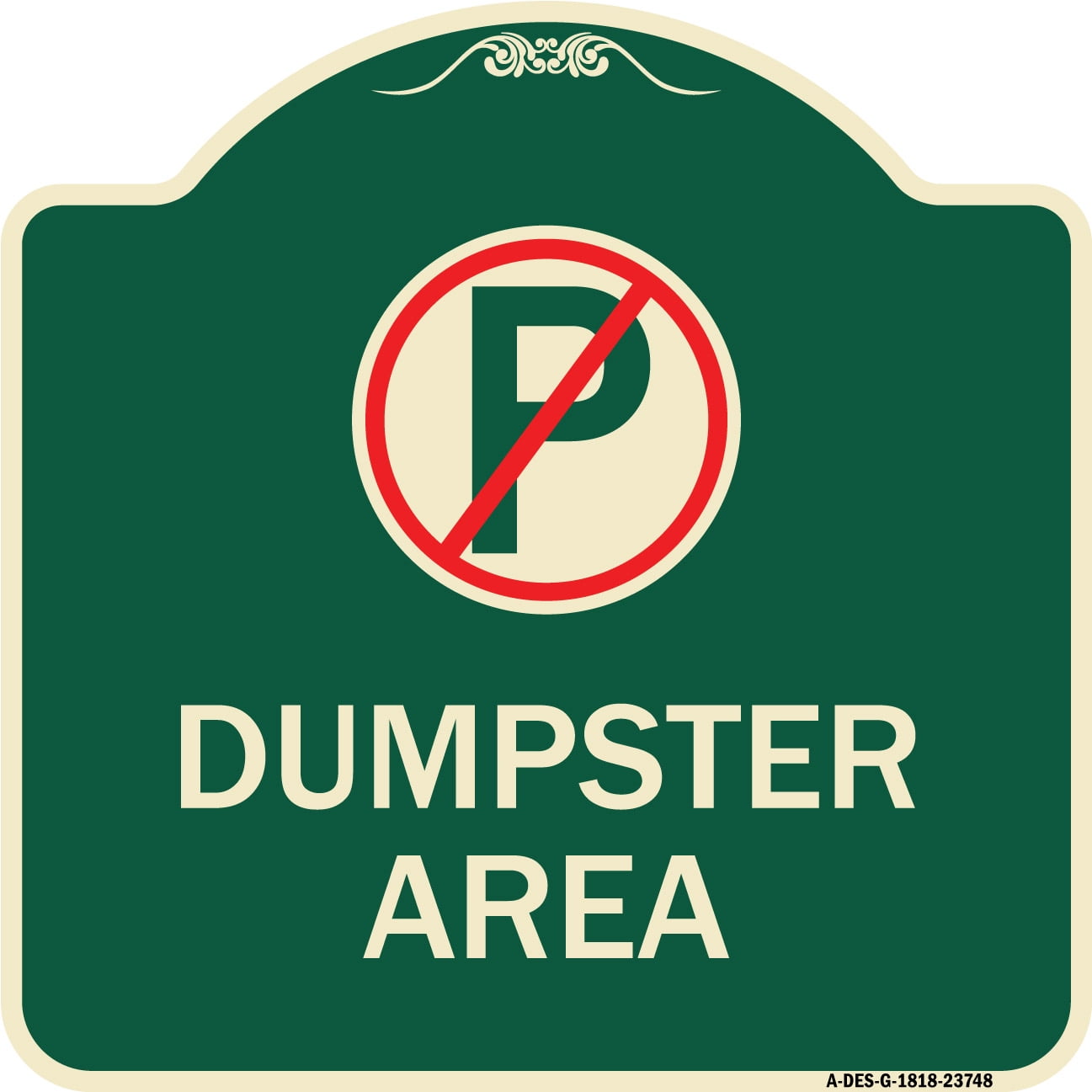SignMission Designer Series Sign - No Parking Dumpster Area | Green ...