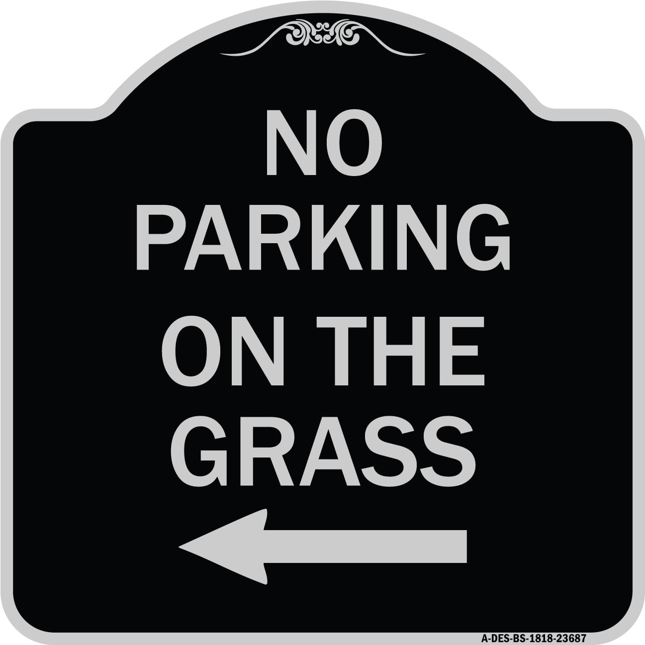 SignMission Designer Series Sign - No Parking on the Grass with Left ...