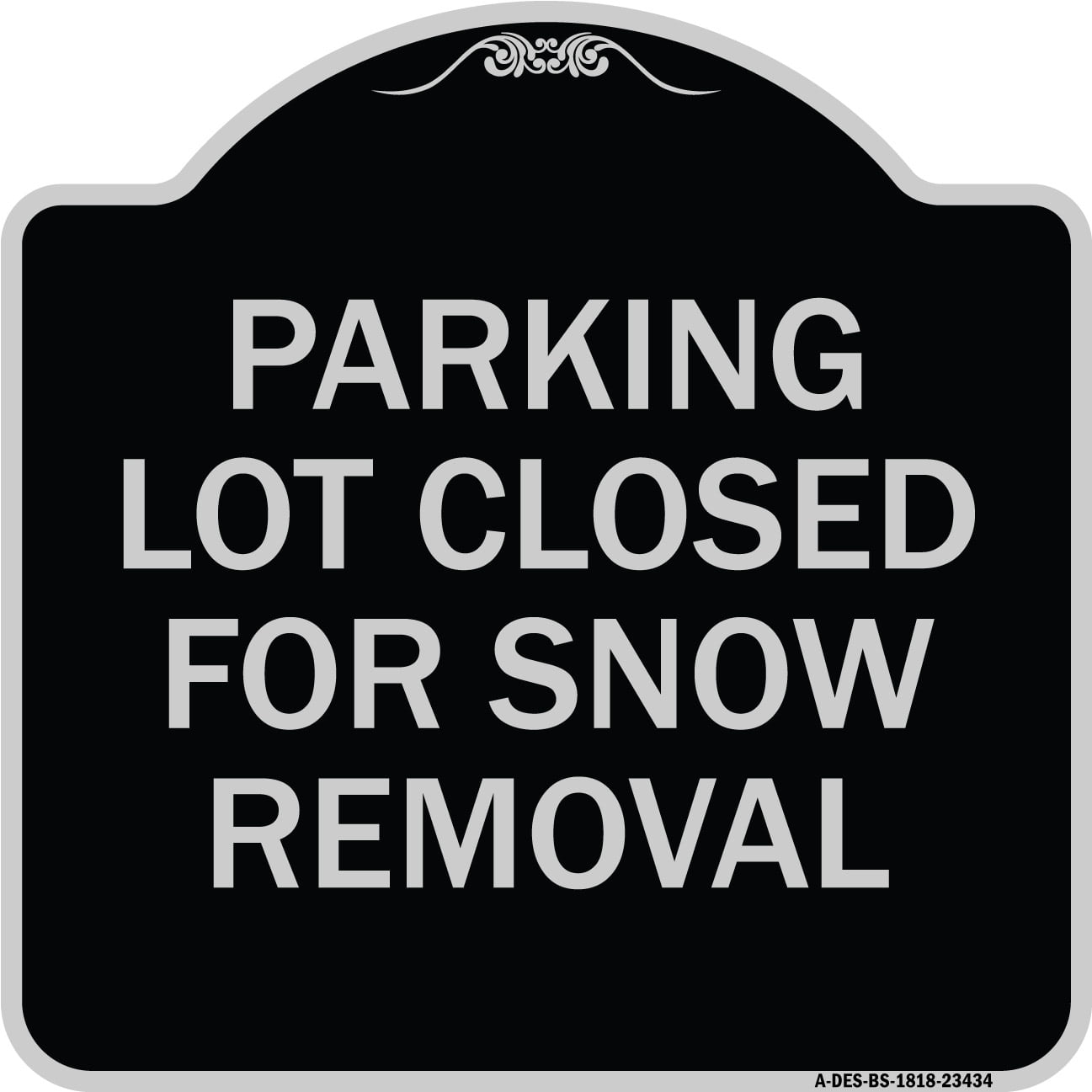 SignMission Designer Series Sign - Parking Lot Closed for Snow Removal ...