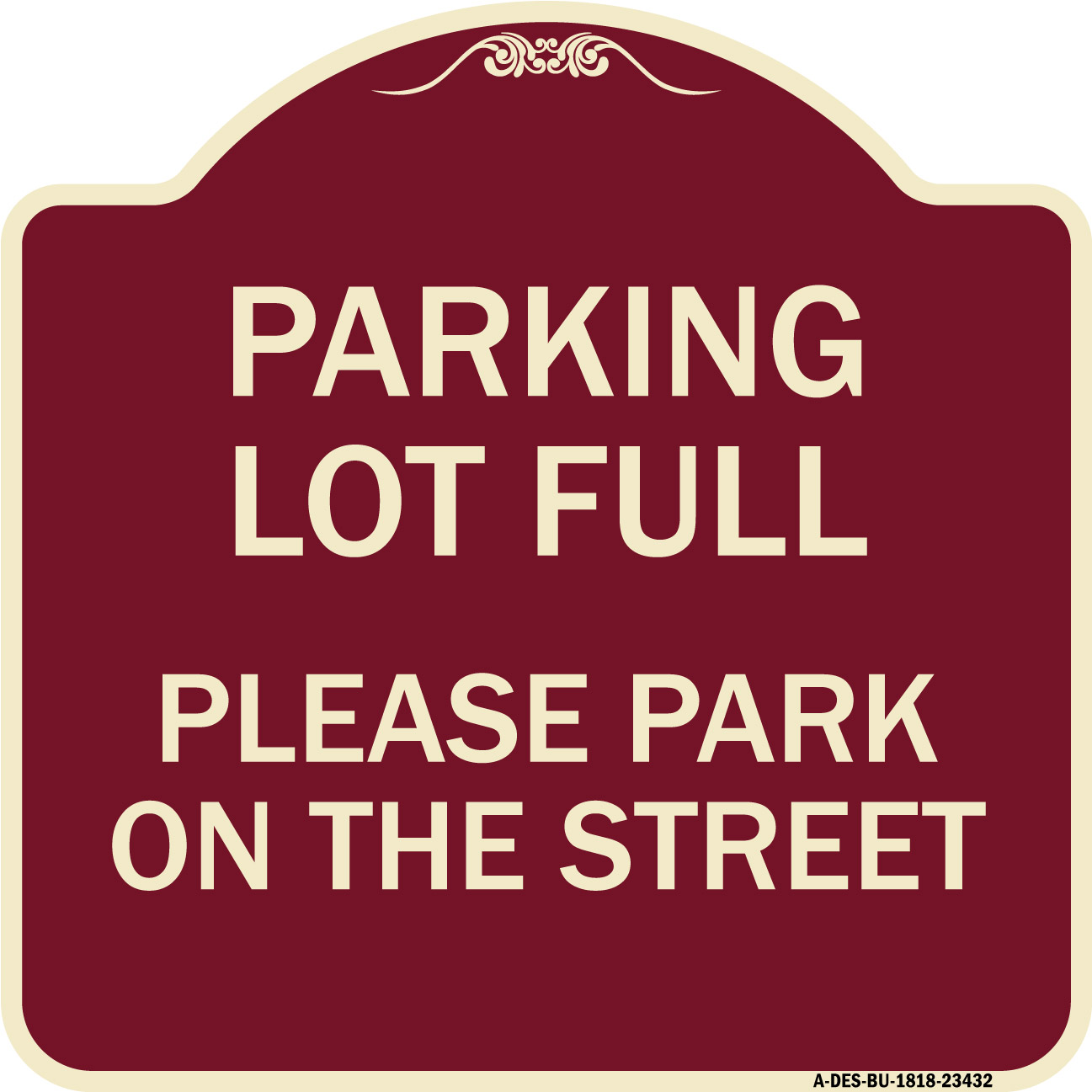SignMission Designer Series Sign - Parking Lot Full - Please Park on ...