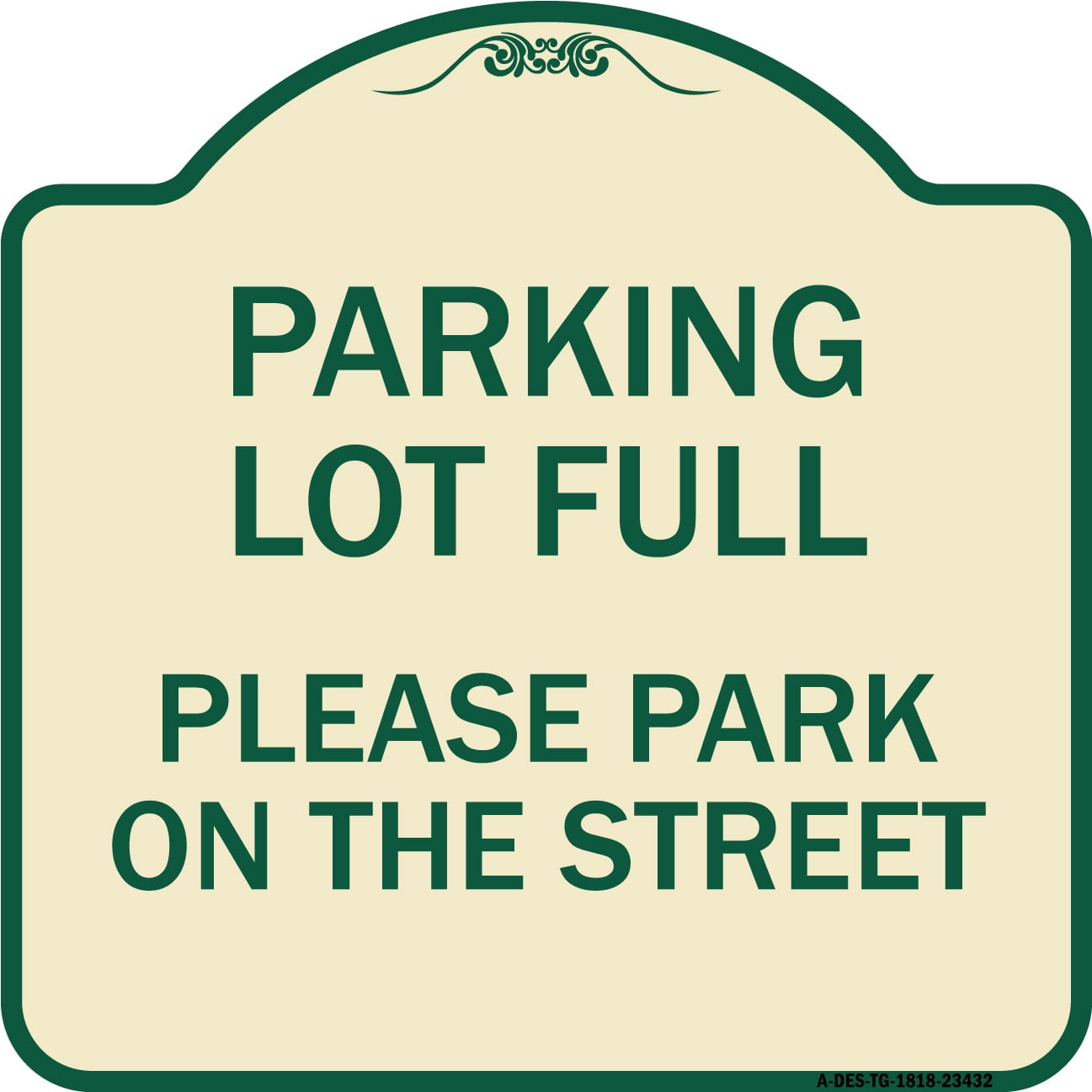 SignMission Designer Series Sign - Parking Lot Full - Please Park on ...