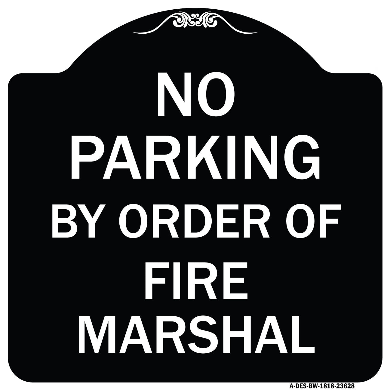 SignMission Designer Series Sign - No Parking by Order of Fire Marshal ...