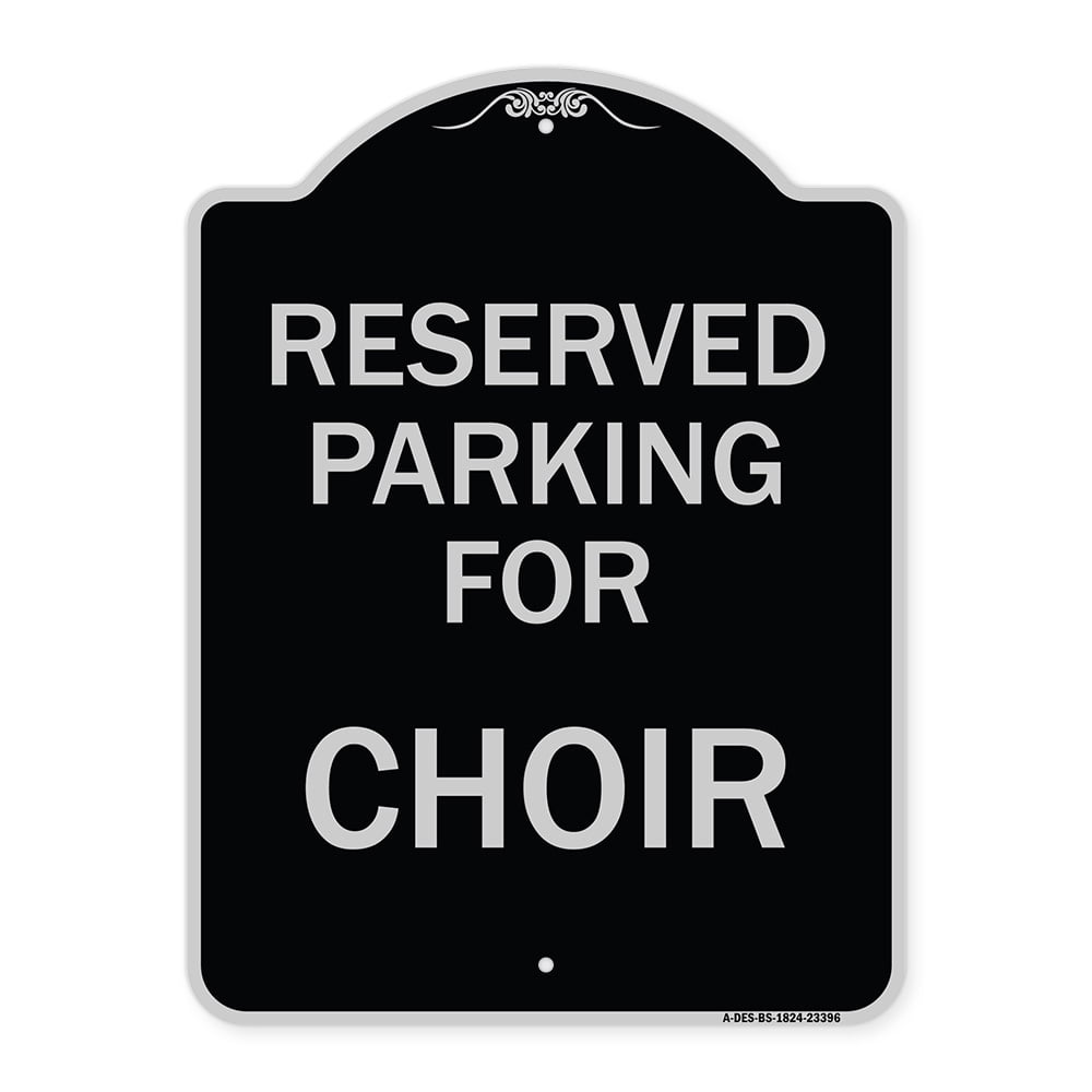 SignMission Designer Series Sign - Parking Reserved for Choir | Black ...