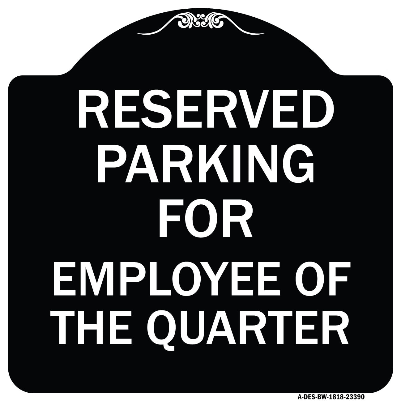 SignMission Designer Series Sign - Parking Reserved for Employee of the ...