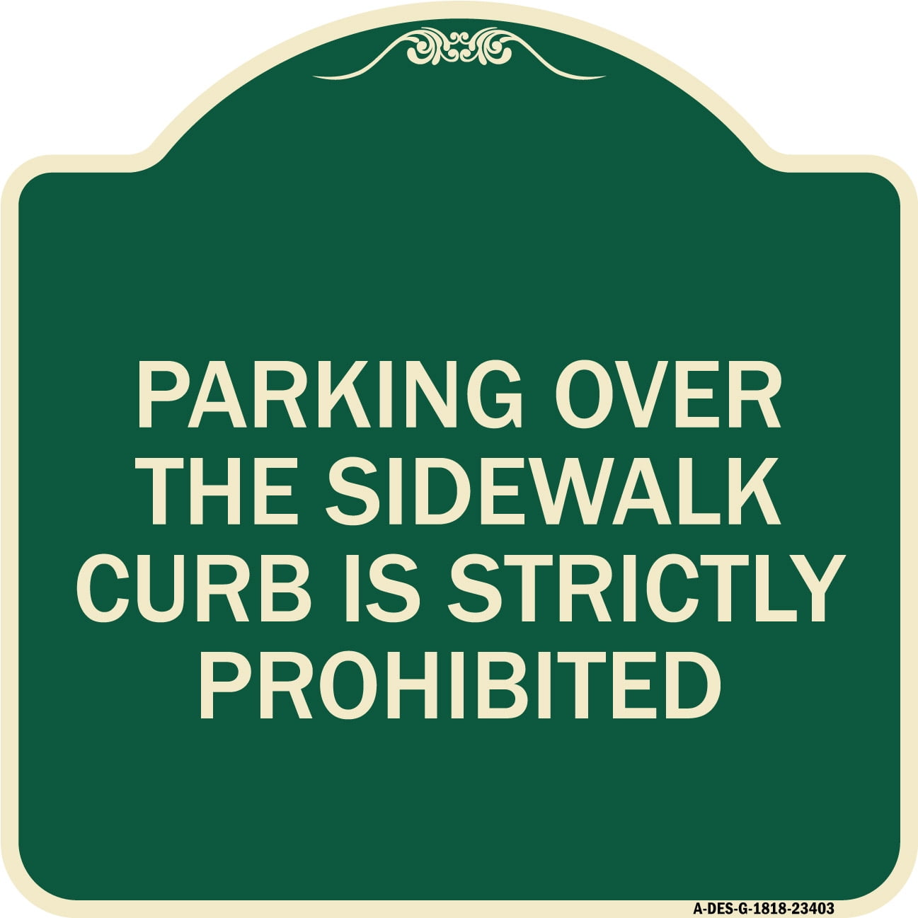 SignMission Designer Series Sign - Parking Over the Sidewalk Curb Is ...