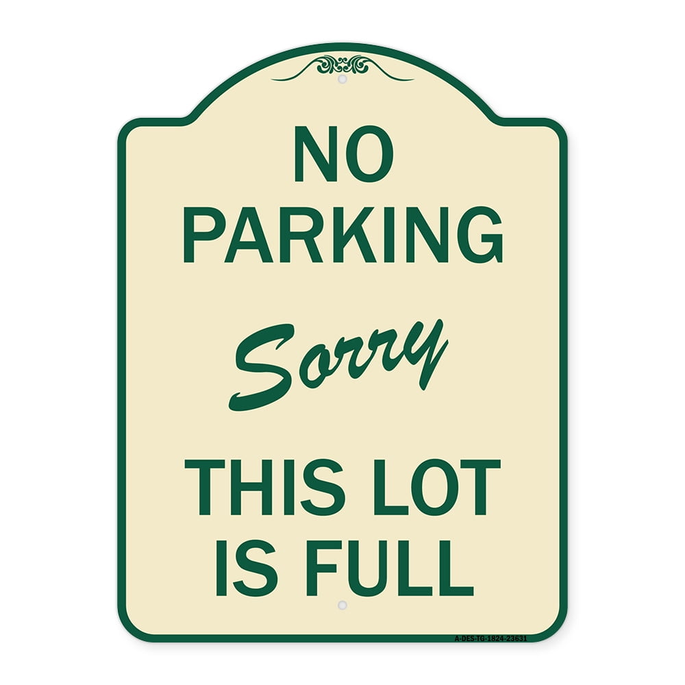 SignMission Designer Series Sign - No Parking - Sorry This Lot Is Full ...
