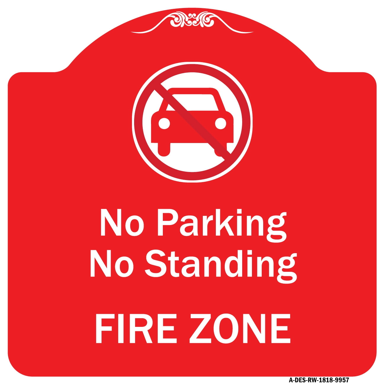 SignMission Designer Series Sign - No Parking Or Standing Fire Zone ...