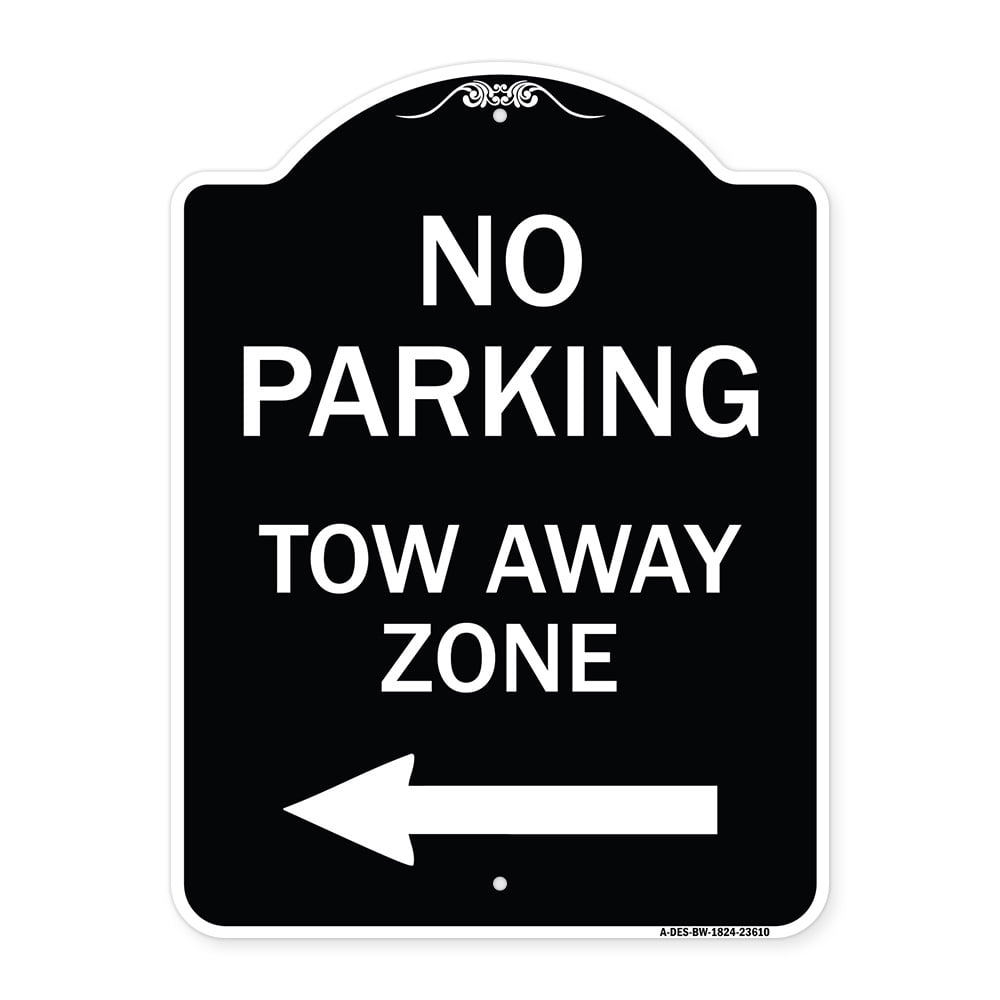 SignMission Designer Series Sign - No Parking Tow Away Zone with Left ...