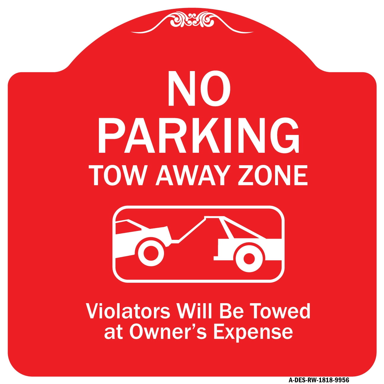 SignMission Designer Series Sign - No Parking Tow Away Zone Violators ...