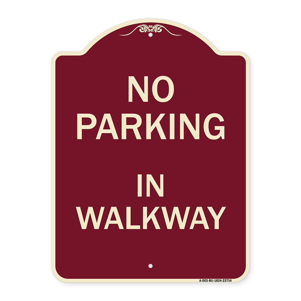 SignMission Designer Series Sign - No Parking in Walkway | Burgundy 18 ...
