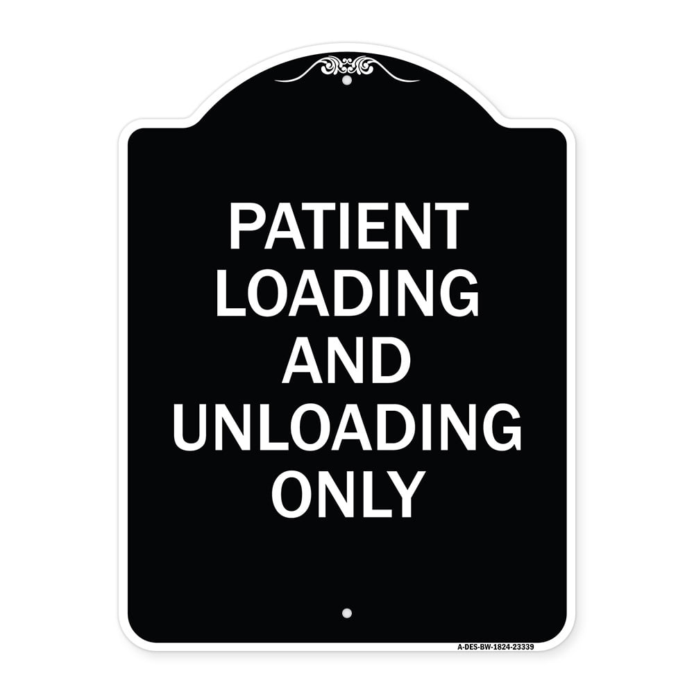 SignMission Designer Series Sign - Patient Loading and Unloading Only ...