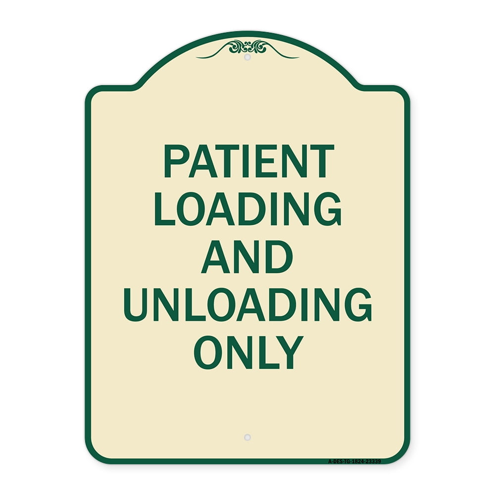 SignMission Designer Series Sign - Patient Loading and Unloading Only ...