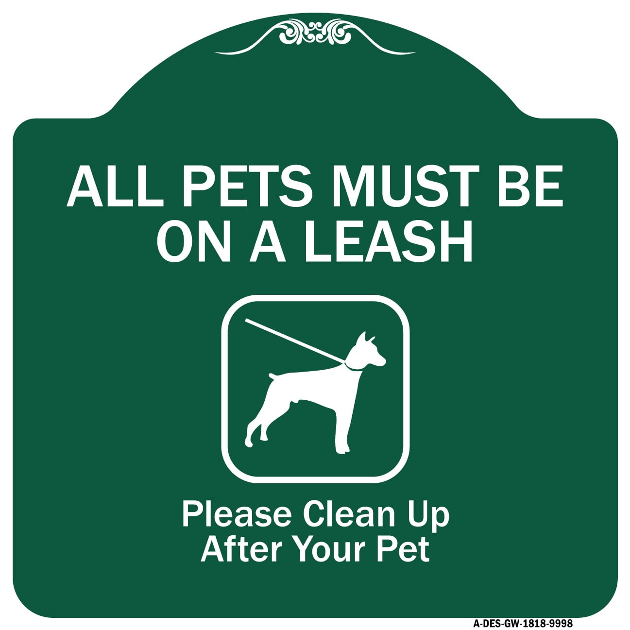SignMission Designer Series Sign - All Pets Must Be On A Leash Please ...