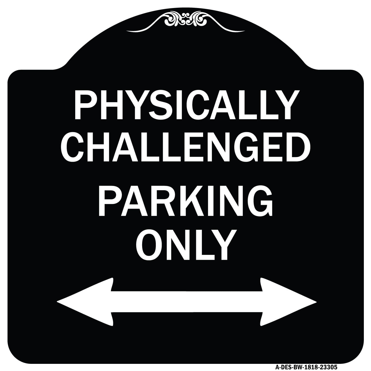 SignMission Designer Series Sign - Physically Challenged Parking Only ...