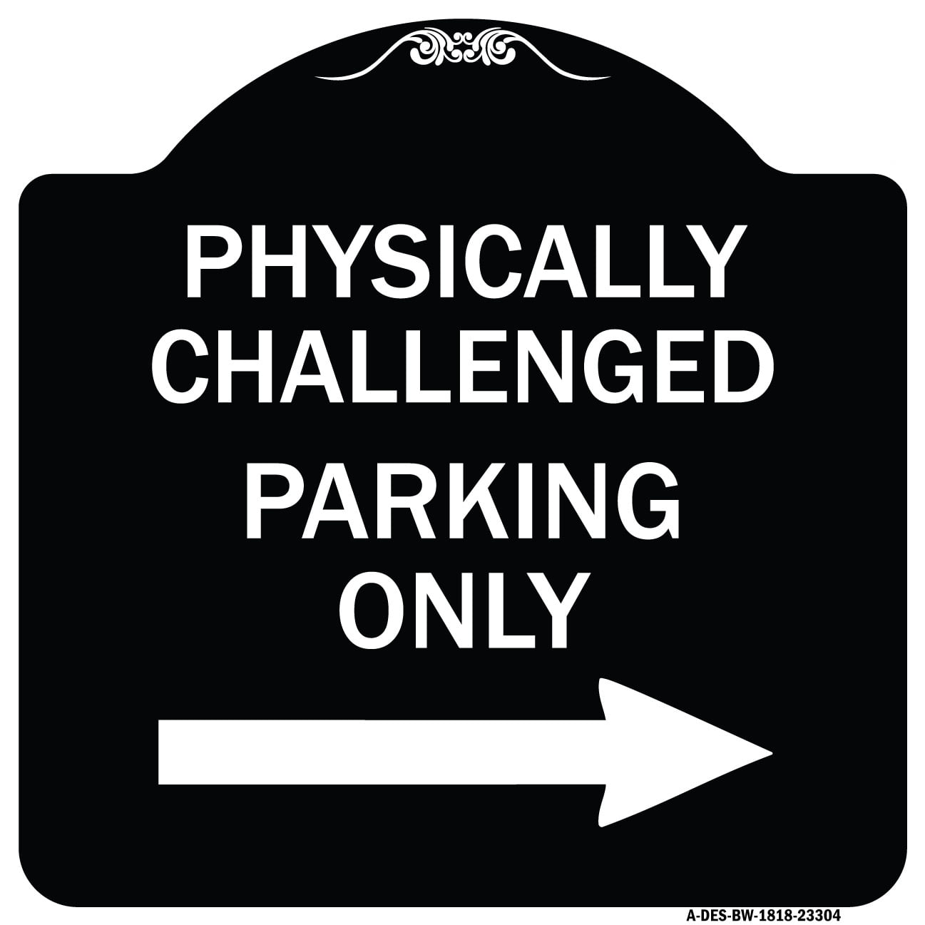 SignMission Designer Series Sign - Physically Challenged Parking Only ...