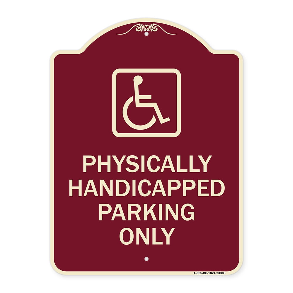 SignMission Designer Series Sign - Physically Handicapped Parking Only ...