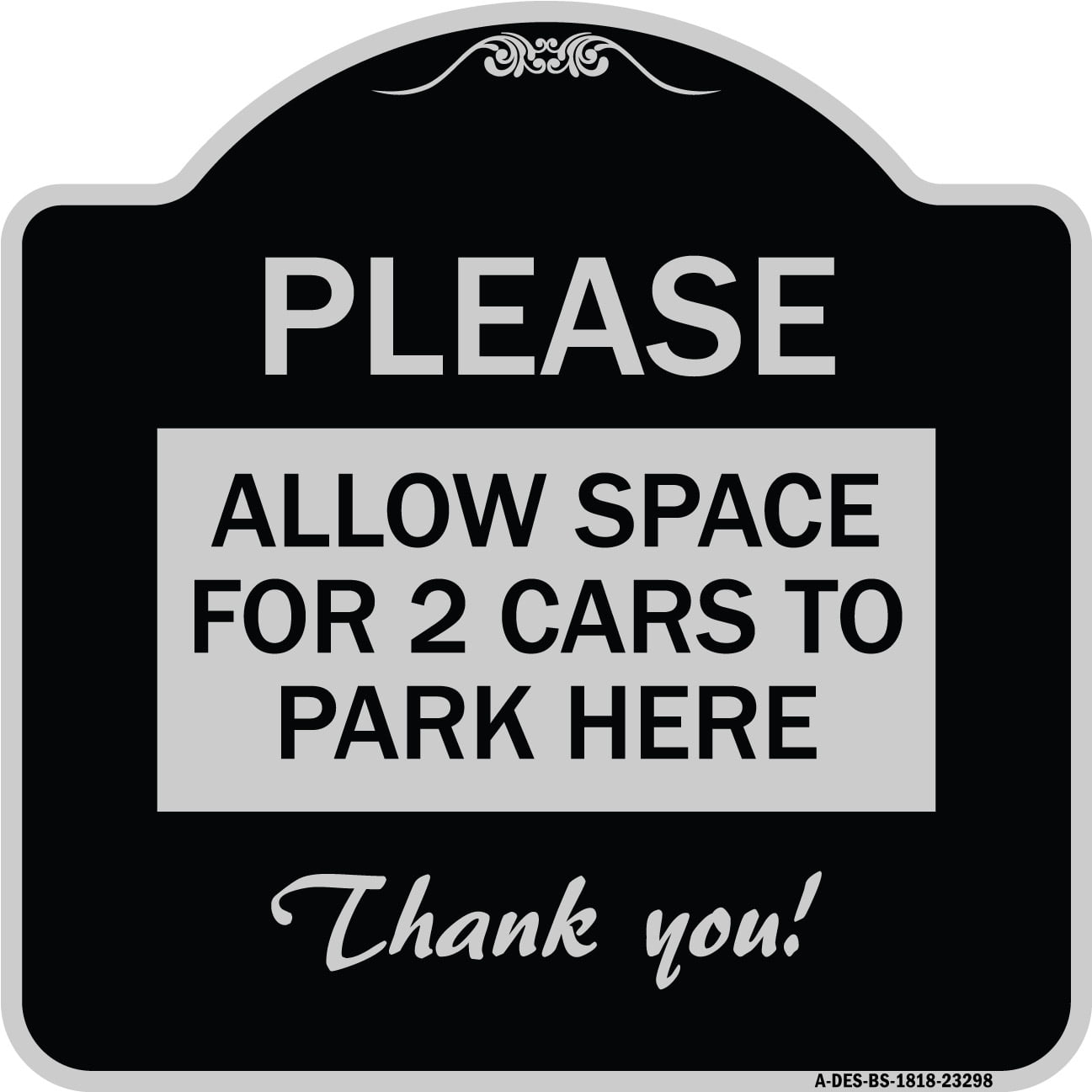 SignMission Designer Series Sign - Please - Allow Space for 2 Cars to ...