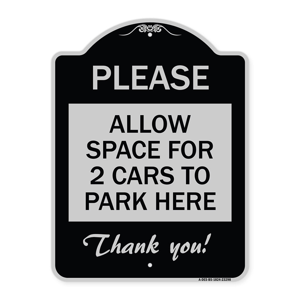 SignMission Designer Series Sign - Please - Allow Space for 2 Cars to Park Here Thank You ...